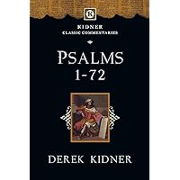 Psalms 1-72 (Kidner Classic Commentaries): Kidner, Derek: 9780830829378: Amazon.com: Books