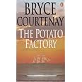 The Potato Factory: Courtenay, Bryce: 9780140273656: Amazon.com: Books