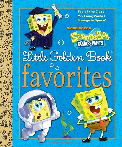 SpongeBob SquarePants Little Golden Book Favorites (SpongeBob ...