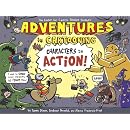 Adventures in Cartooning: Characters in Action: James Sturm, Andrew ...