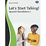 Let's start talking: Spanish Foundations: A beginner’s level guide to ...