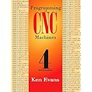 Programming of CNC Machines: Ken Evans: 9780831135249: Amazon.com: Books