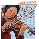 Red Bird Sings: The Story of Zitkala-Sa, Native American Author ...