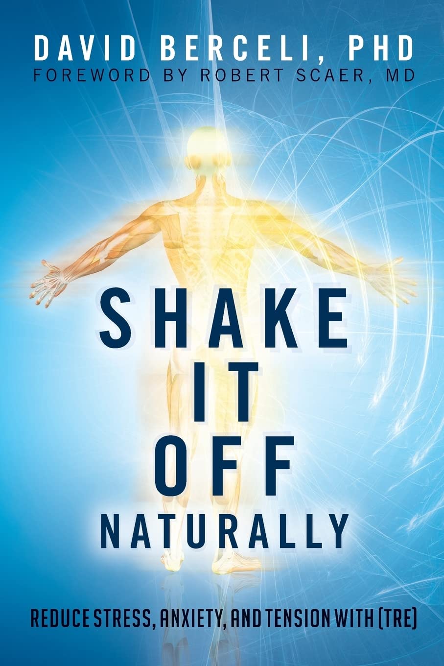 Mua Shake It Off Naturally: Reduce Stress, Anxiety, and Tension with ...