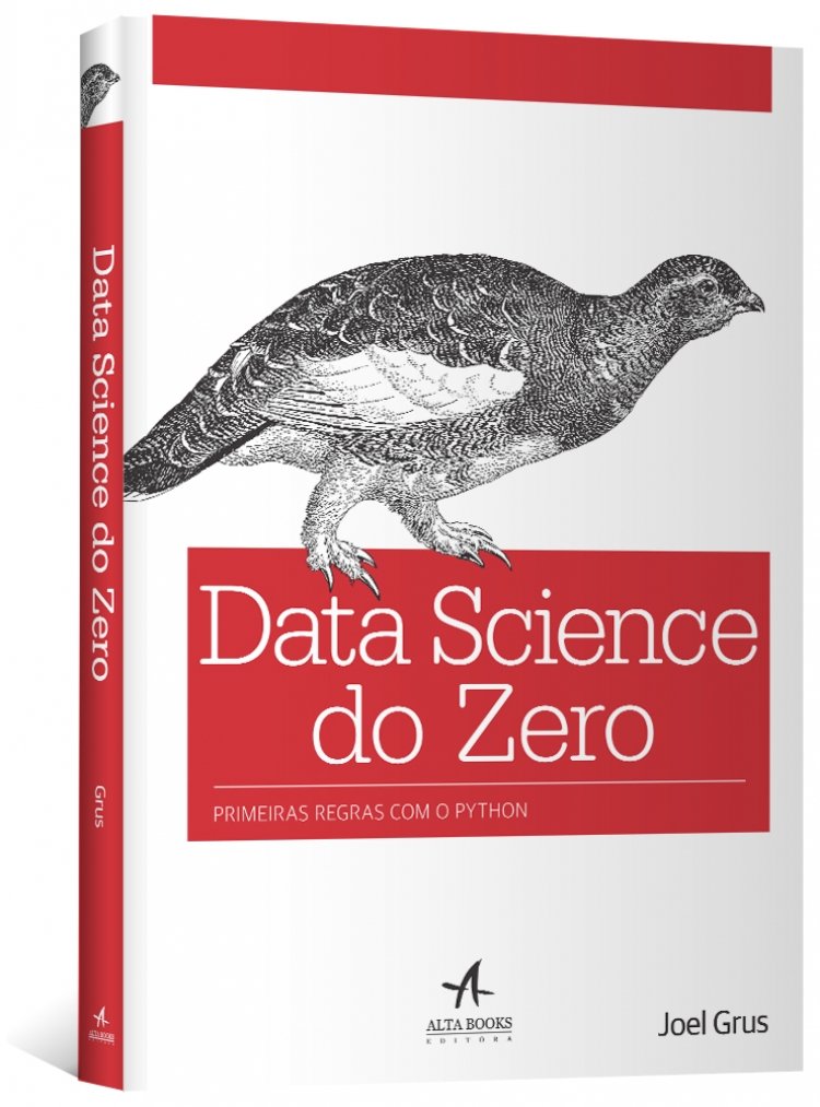Data Science Do Zero Primeiras Regras Com O Python Pdf Joel Grus 5694