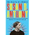 Susan B. Anthony: The Making of America #4: Kanefield, Teri ...