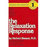 The Relaxation Response: Benson, Herbert, Klipper, Miriam Z ...