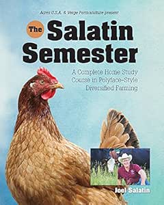 Amazon.com: The Salatin Semester : Joel Salatin, Daniel Salatin, Verge ...