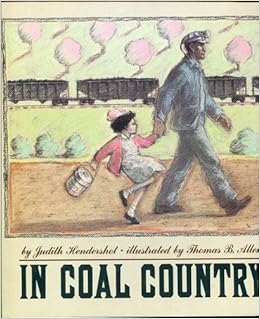 In Coal Country: Judith Hendershot, Thomas B. Allen: 9780394881904 ...
