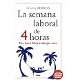 SEMANA LABORAL DE 4 HORAS : TIMOTHY FERRISS, VR EDITORAS: Amazon.com.mx: Libros