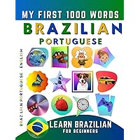 Learn Brazilian Portuguese for Beginners, My First 1000 Words ...