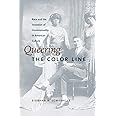 Queering the Color Line: Race and the Invention of Homosexuality in ...