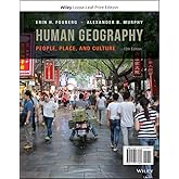 Human Geography: People, Place, and Culture: Fouberg, Erin H., Murphy ...