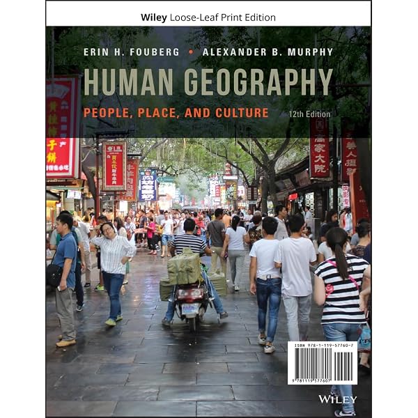 Human Geography Textbook Wiley Human Geography: People, Place, And