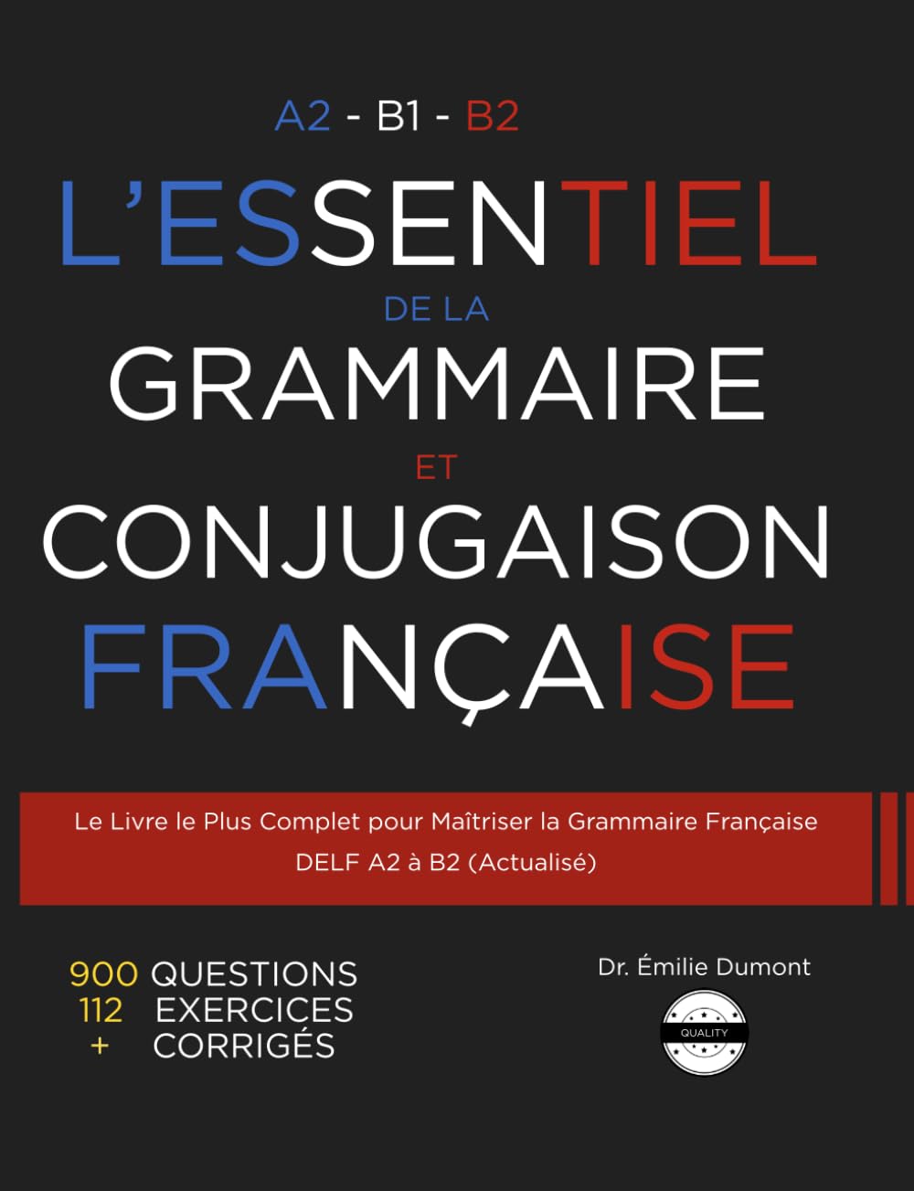 Mua L'essentiel de la Grammaire et Conjugaison Française: 900 Questions ...