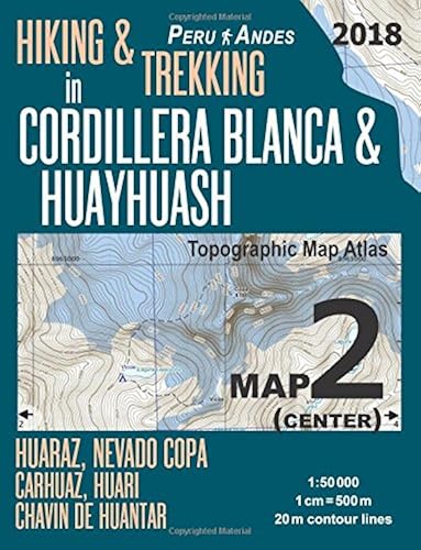 Hiking & Trekking in Cordillera Blanca & Huayhuash Map 2 (Center ...