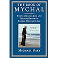 The Book of Mychal: The Surprising Life and Heroic Death of Father ...