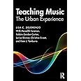 Amazon.com: Teaching Music in the Urban Classroom: A Guide to Survival ...