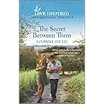 The Secret Between Them: An Uplifting Inspirational Romance (Widow's Peak Creek, 5): Dietze ...