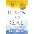 Heaven Is So Real: Expanded with Testimonials: Choo Thomas, David ...