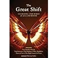 The Great Shift: Co-Creating a New World for 2012 and Beyond: Carroll ...