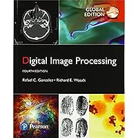 Digital Image Processing, 4Th Edition: Rafael C. Gonzalez ...