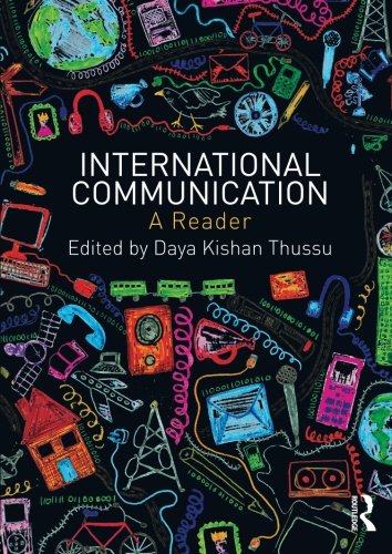 International Communication: A Reader: Thussu, Daya Kishan ...