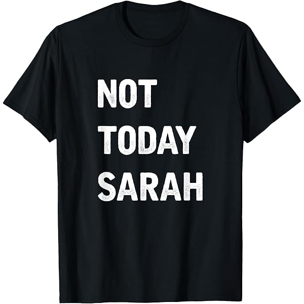 Sarah Funny Quotes