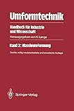 Praxis der Umformtechnik: Umform- und Zerteilverfahren, Werkzeuge ...