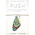 Push: Persevere Until Success Happens Through Prayer: Trimm, Cindy ...