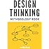 Design Thinking Process and Methods 3rd Edition: Robert Curedale ...