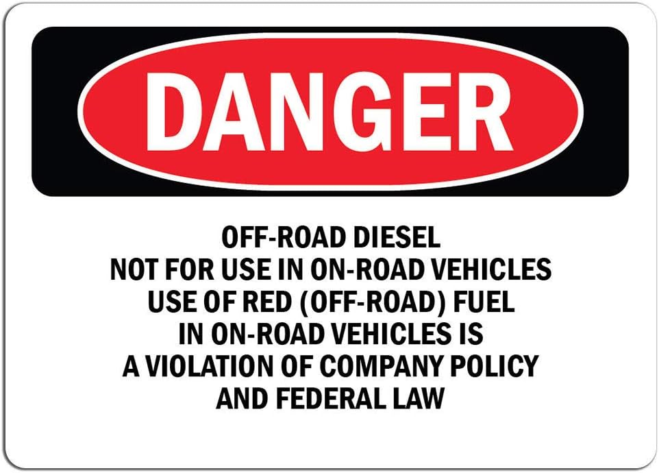 Amazon.com : Danger - Off-Road Diesel Not for Use in On-Road Vehicles ...