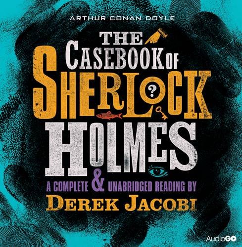 Sherlock Holmes Complete Collection, Chapterized - read by Sir Derek ...