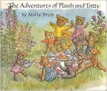 The Adventures of Plush and Tatty: Molly Brett: 9780855030797: Amazon ...