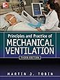 Principles And Practice of Mechanical Ventilation, Third Edition (Tobin ...
