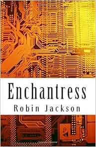Enchantress: Robin Jackson: 9781460937259: Amazon.com: Books