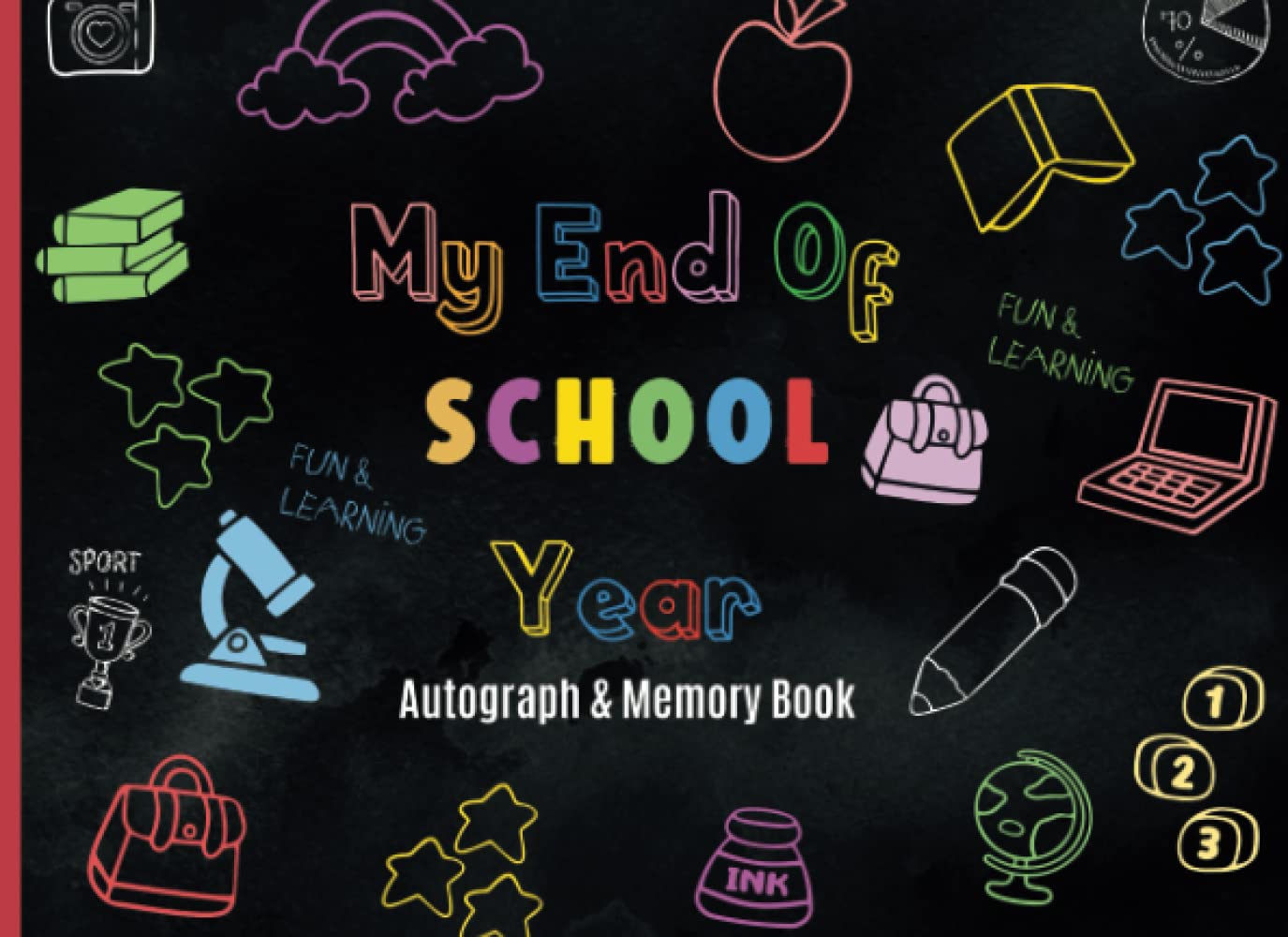 My End of School Year Autograph Book: Last Day of School Signature Book ...