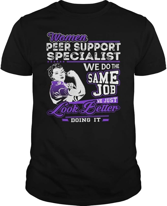 Amazon.com: Peer Support Specialist - Women We Do - Job Shirt: Clothing