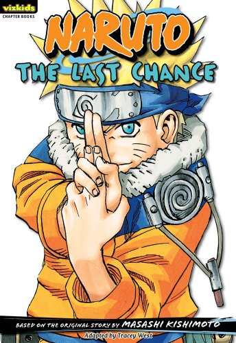 Amazon.com: Naruto: Chapter Book, Vol. 15: The Last Chance (15) (Naruto ...
