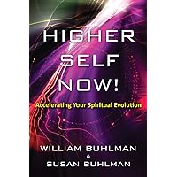 Amazon.com: Higher Self Now!: Accelerating Your Spiritual Evolution ...