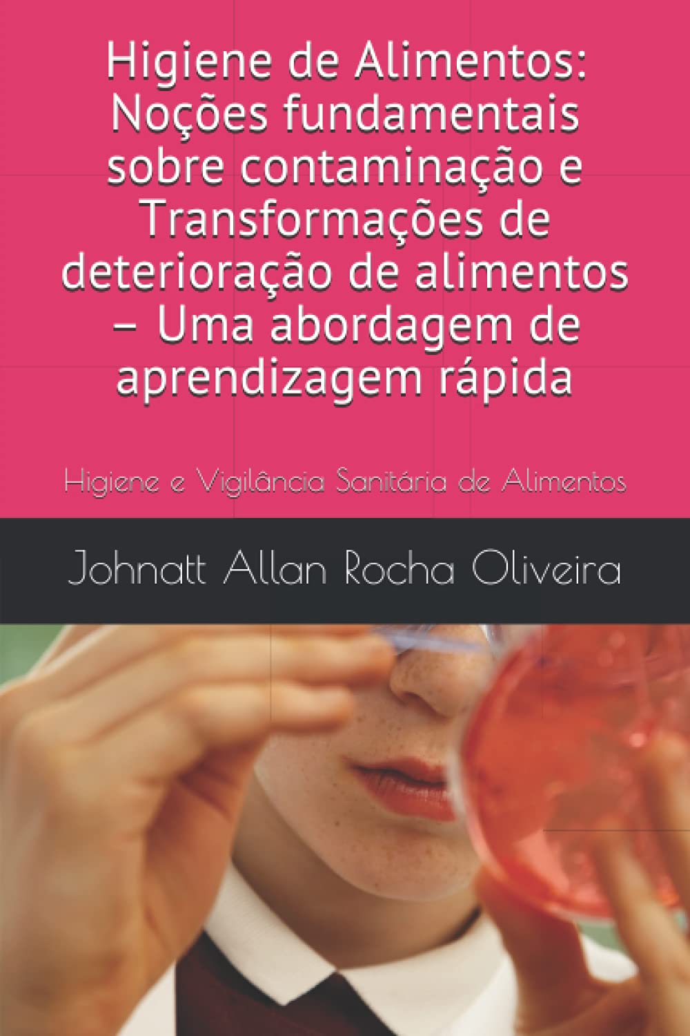 Mua Higiene de Alimentos: NoÃ§Ãµes fundamentais sobre contaminaÃ§Ã£o e TransformaÃ§Ãµes de ...
