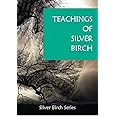 The Teachings of Silver Birch: Austen, A.W.: 9780853841029: Amazon.com ...