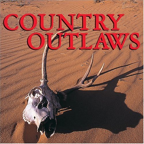 Various Artists - Country Outlaws - Amazon.com Music