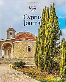 Cyprus Journal: Travel and Write of our Beautiful World (Cyprus Travel ...