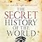 The Secret History of the World: Mark Booth: 9781590201626: Amazon.com ...