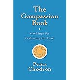 Pema Chödrön's Compassion Cards: Teachings for Awakening the Heart in ...