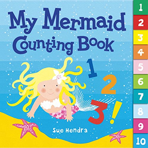 My Mermaid Counting Book: Hendra, Sue, Hendra, Sue: 9781600105012 ...