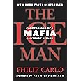 The Ice Man: Confessions of a Mafia Contract Killer: Carlo, Philip ...