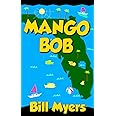 Amazon - Mango Lucky (Mango Bob): Myers, Bill: 9781889562025: Books