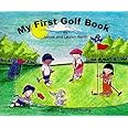 My First Golf Book (My First Book Series): James Smith, Lauren Smith ...